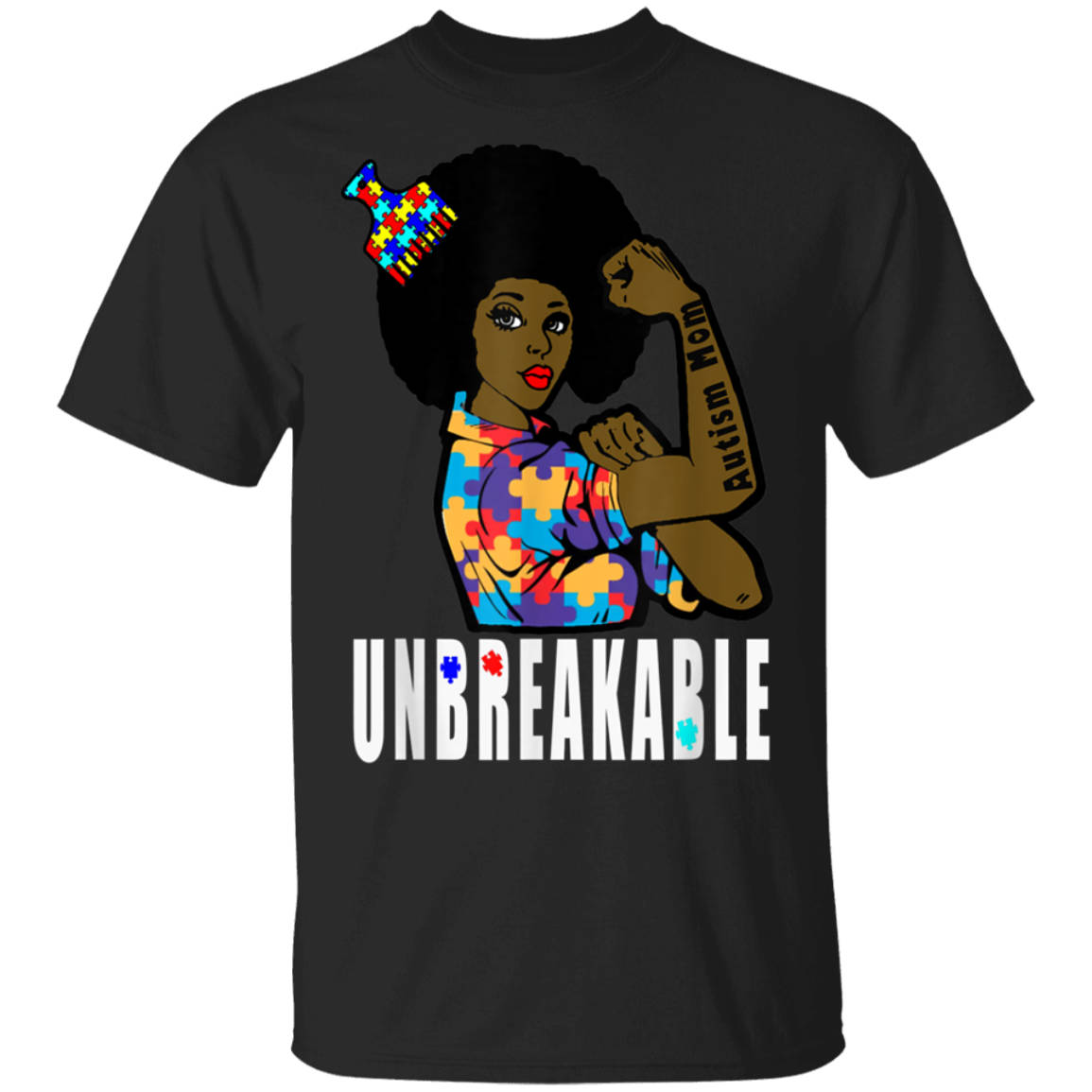 Black Autism Mom Unbreakable T-shirt Autism Awareness
