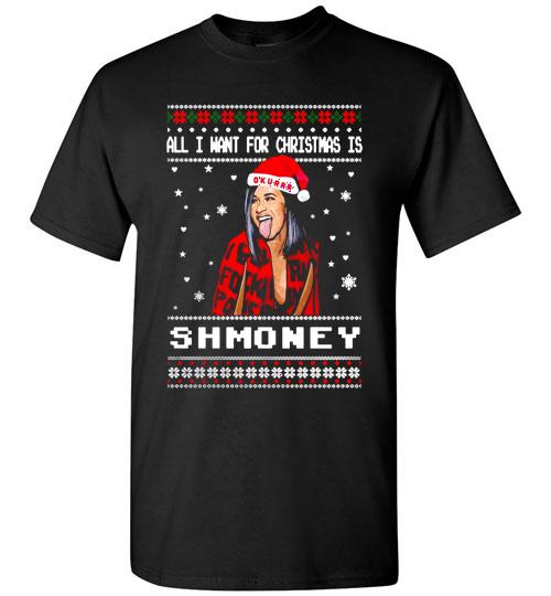 Cardi B All I Want For Christmas Is Shmoney Ugly Shirt 3979234224