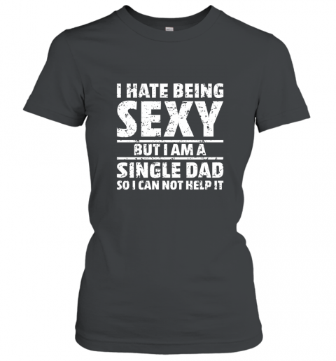 Single Dad Shirt