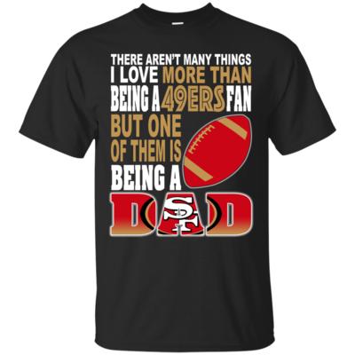 There Aren T Many Things I Love More Than Being A 49ers Fan But One Of ...
